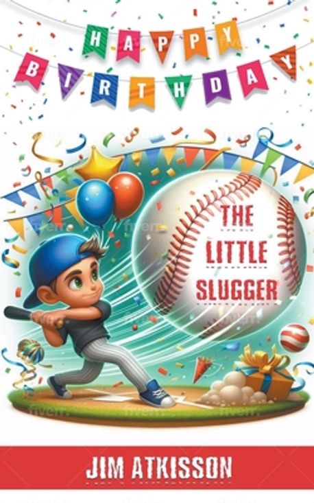 The Little Slugger | Atkisson, Jim - 교보문고