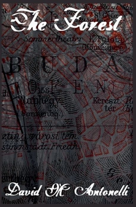 The Forest | Antonelli, David - 교보문고