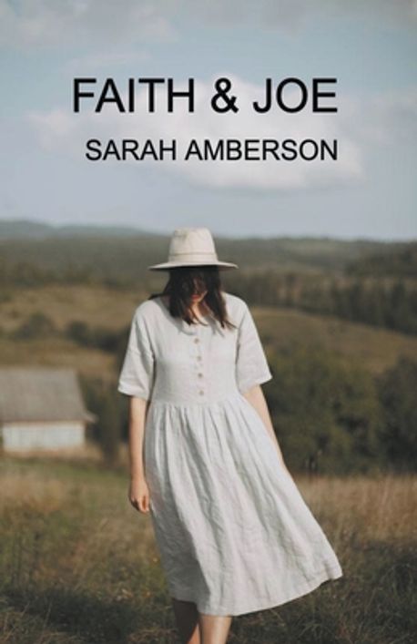 Faith & Joe | Amberson, Sarah - 교보문고