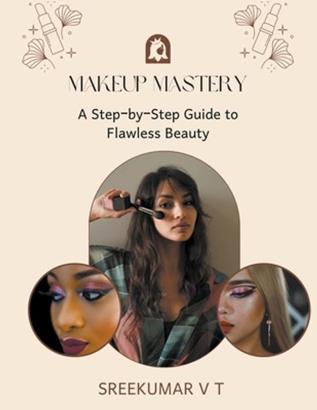 Makeup Mastery | Sreekumar, V. T. - 교보문고