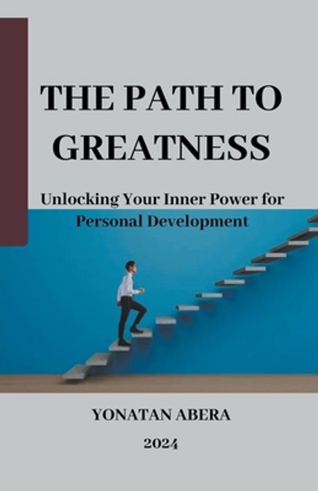 The Path to Greatness | Abera, Yonatan - 교보문고