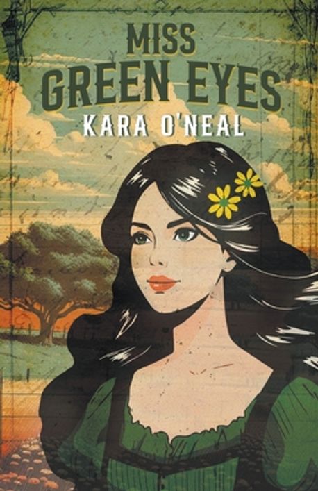 Miss Green Eyes | O'Neal, Kara - 교보문고