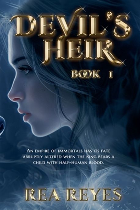 Devil's Heir Book 1 | Reyes, Rea - 교보문고