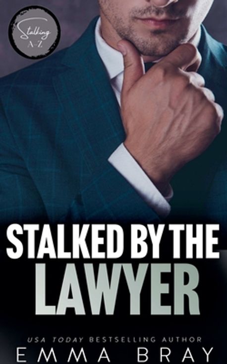 Stalked by the Lawyer | Bray, Emma - 교보문고