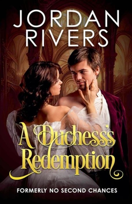 A Duchess's Redemption | Rivers, Jordan - 교보문고