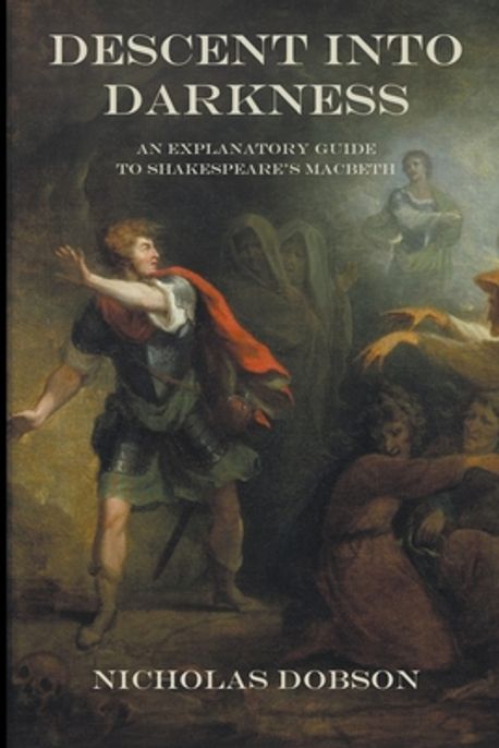 Descent Into Darkness | Dobson, Nicholas - 교보문고