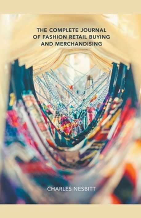 The Complete Journal of Fashion Retail Buying and Merchandising ...