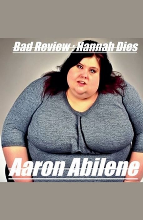 Bad Review | Abilene, Aaron - 교보문고