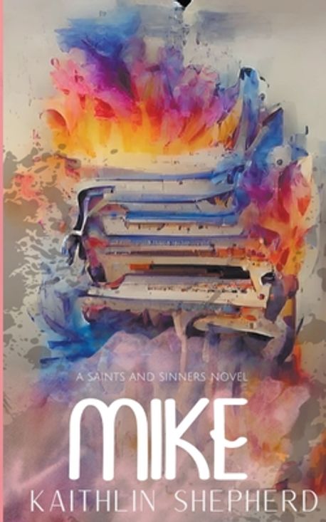 Mike | Shepherd, Kaithlin - 교보문고