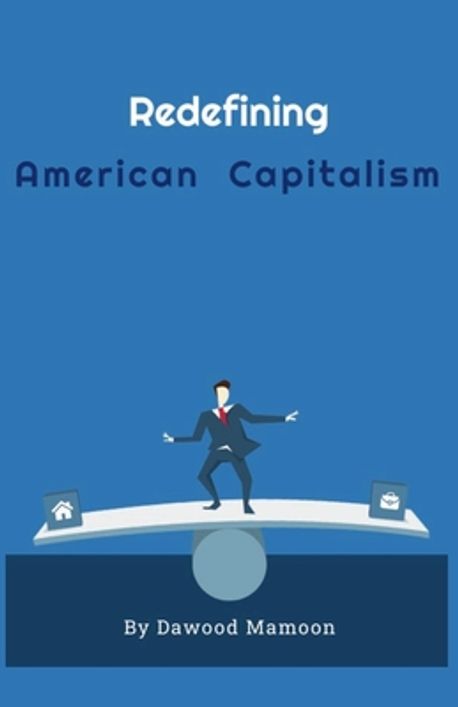 Redefining American Capitalism | Mamoon, Dawood - 교보문고