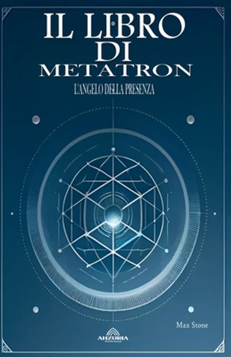 Il Libro di Metatron - L'Angelo Della Presenza | Stone, Max - 교보문고
