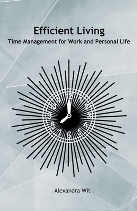 Efficient Living - Time Management for Work and Personal Life | Wit ...