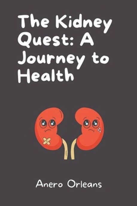 The Kidney Quest | Orleans, Anero - 교보문고