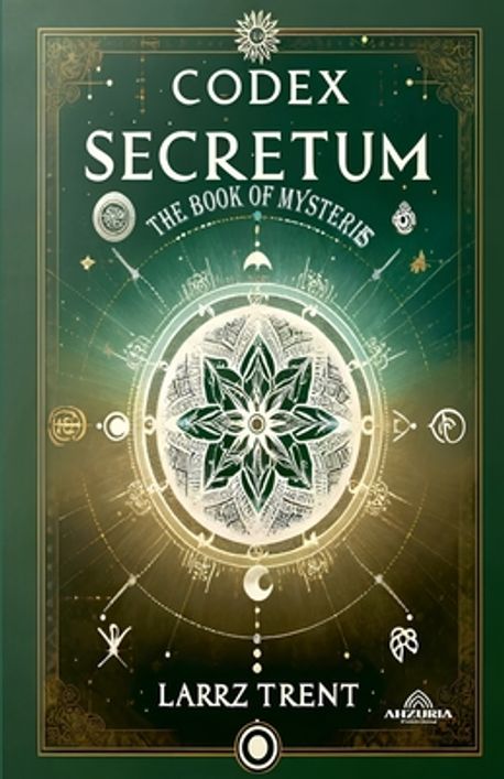 Codex Secretum - The Book of Mysteries | Trent, Larz - 교보문고