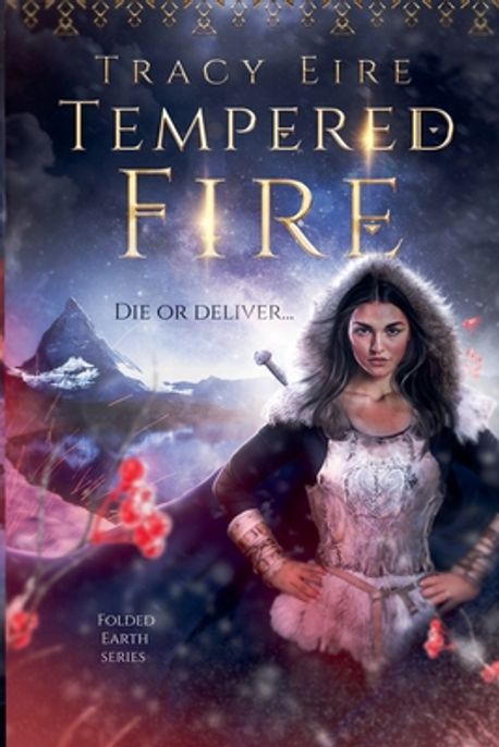 Tempered Fire | Eire, Tracy - 교보문고