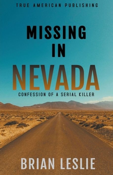 Missing In Nevada | Leslie, Brian - 교보문고