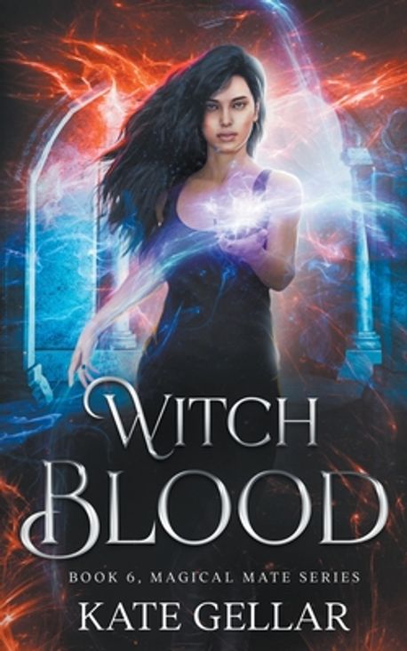 Witch Blood | Gellar, Kate - 교보문고