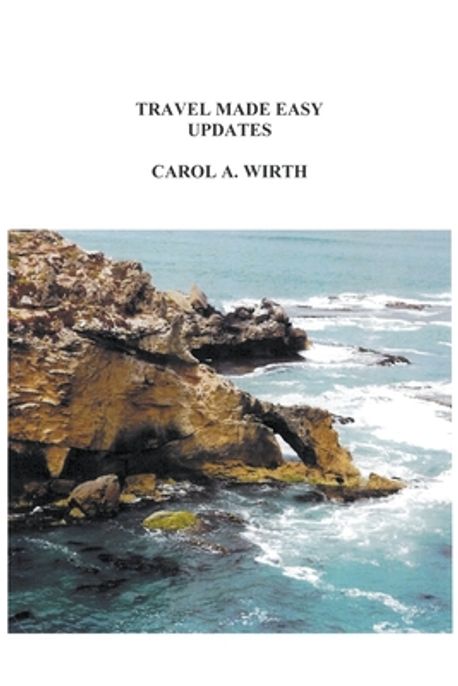 Travel Made Easy Updates | Wirth, Carol A. - 교보문고