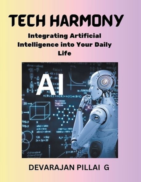 Tech Harmony | G, Devarajan Pillai - 교보문고