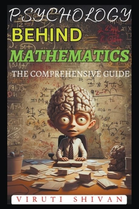 Psychology Behind Mathematics - The Comprehensive Guide | Shivan ...