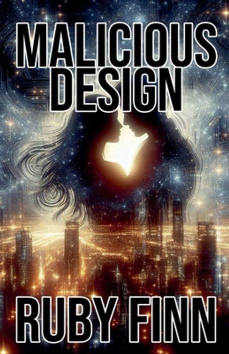 Malicious Design | Finn, Ruby - 교보문고