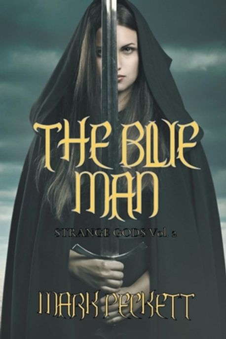The Blue Man | Peckett, Mark - 교보문고