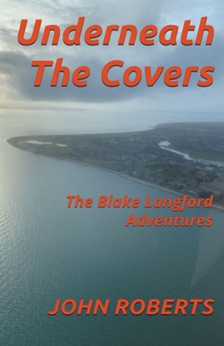 Underneath The Covers | Roberts, John - 교보문고