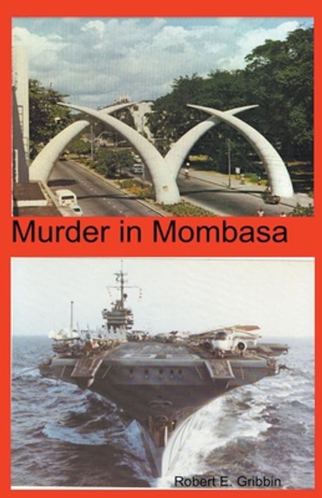 Murder in Mombasa | Gribbin, Robert - 교보문고