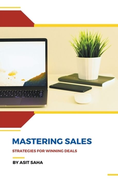 Mastering Sales | Saha, Asit - 교보문고