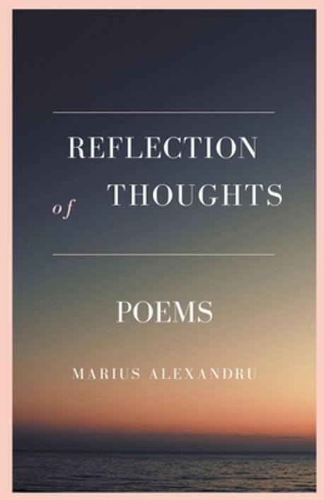 Reflection of Thoughts | Alexandru, Marius - 교보문고