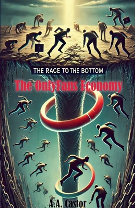 The Race to the Bottom | Castor, A. a. - 교보문고