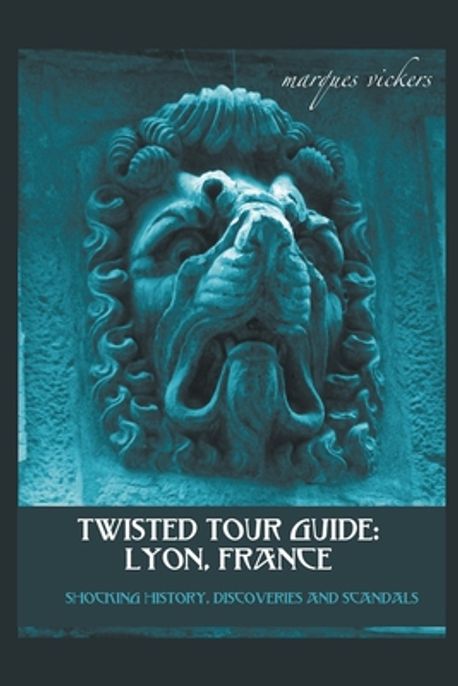 Twisted Tour Guide | Vickers, Marques - 교보문고