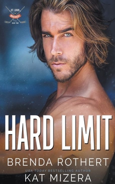 Hard Limit | Rothert, Brenda - 교보문고