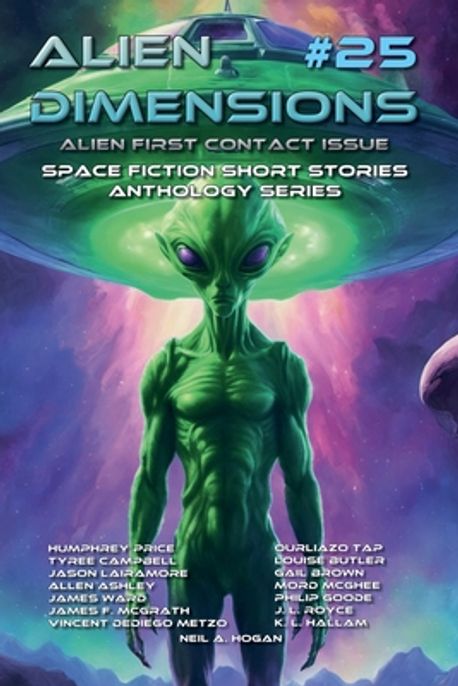 Alien Dimensions #25 Alien First Contact Issue | Hogan, Neil a. - 교보문고