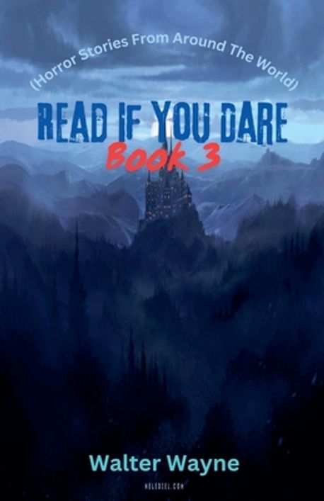 Read If You Dare Book 3 | Wayne, Walter - 교보문고