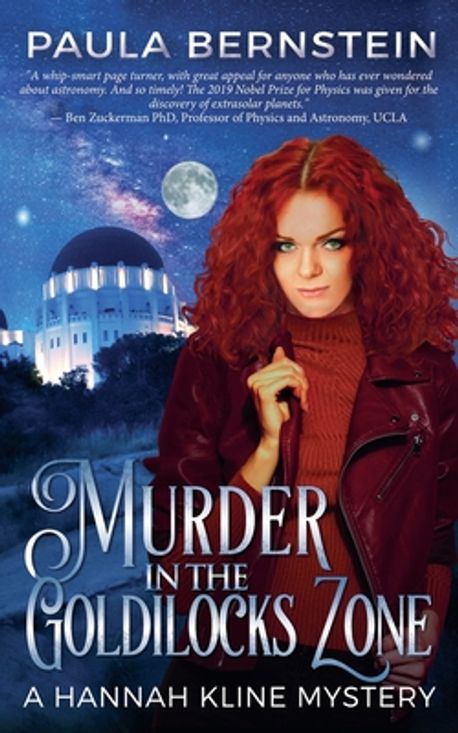 Murder in the Goldilocks Zone | Bernstein, Paula - 교보문고