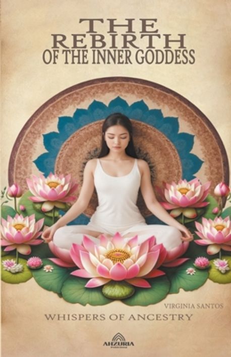 The Rebirth of the Inner Goddess - Whispers of Ancestry | Santos ...