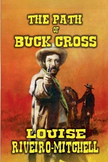 The Path of Buck Cross | Riveiro-Mitchell, Louise - 교보문고