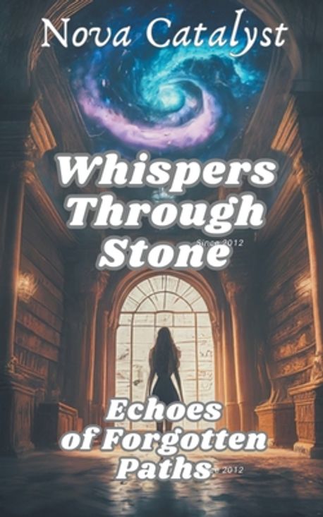 Whispers Through Stone | Catalyst, Nova - 교보문고