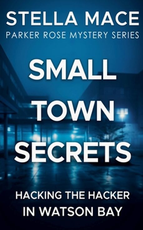 Small Town Secrets | Mace, Stella - 교보문고
