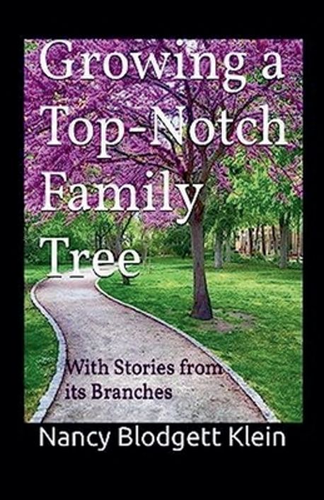 Growing a Top-Notch Family Tree with Stories from its Branches | Klein ...