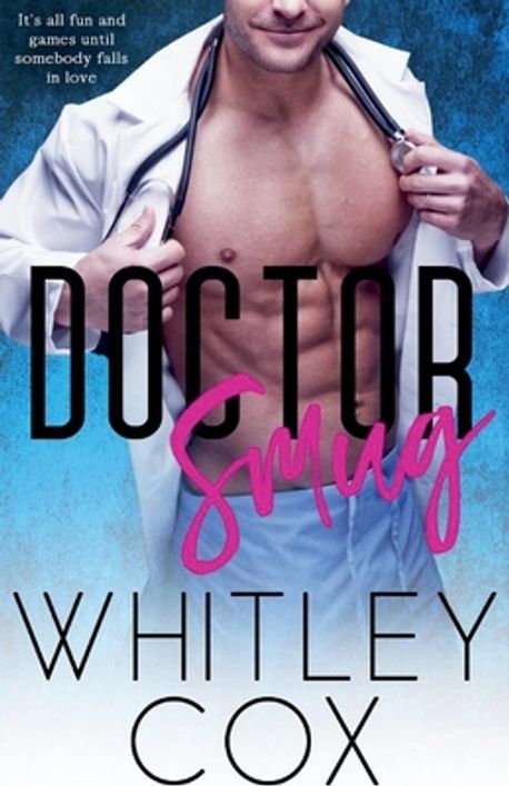 Doctor Smug | Cox, Whitley - 교보문고