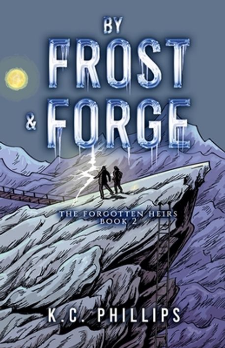 By Frost & Forge | Phillips, K. C. - 교보문고
