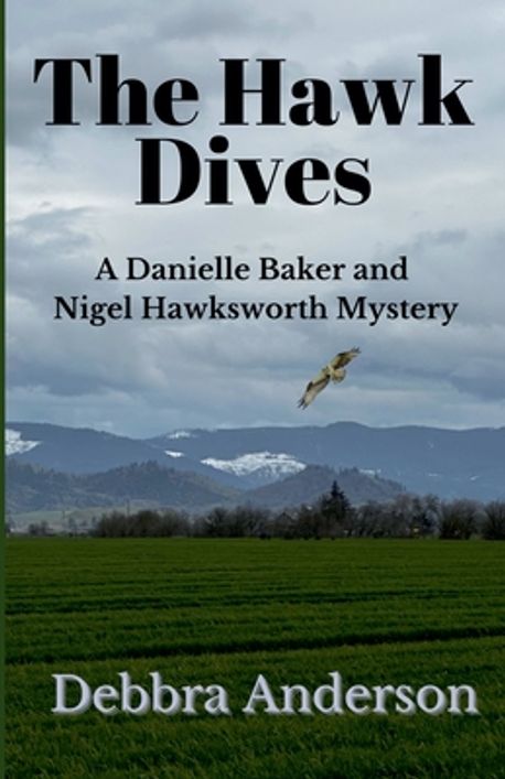 The Hawk Dives | Anderson, Debbra - 교보문고