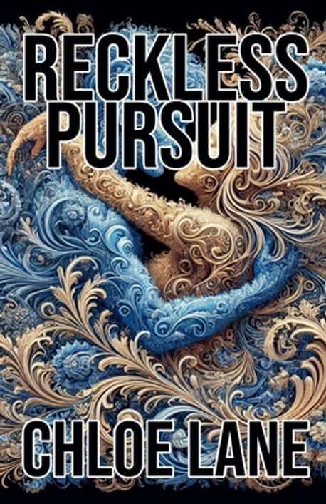 Reckless Pursuit | Lane, Chloe - 교보문고