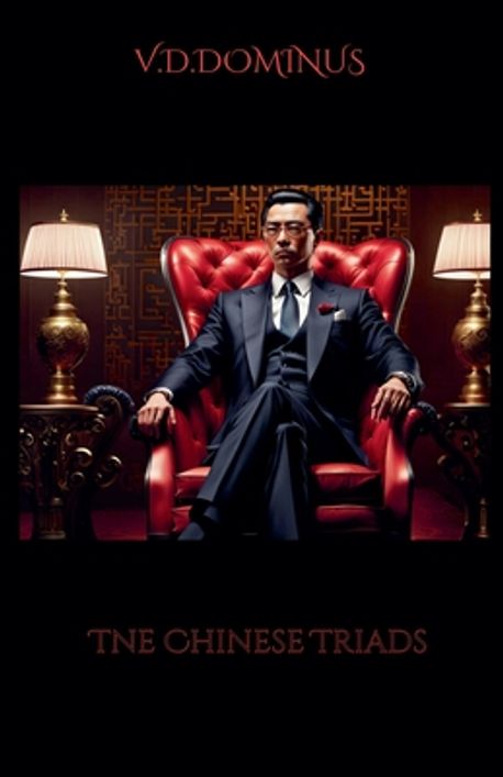 The Chinese Triads | V. D. Dominus - 교보문고