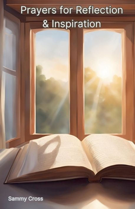 Prayers for Reflection and Inspiration | Cross, Sammy - 교보문고