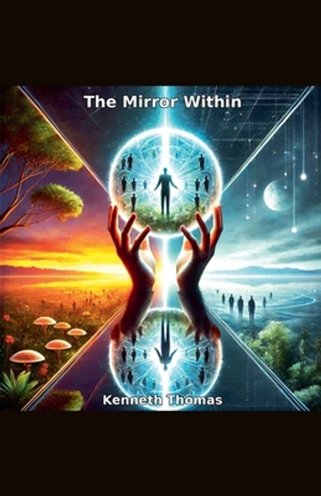 The Mirror Within | Thomas, Kenneth - 교보문고