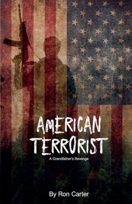 American Terrorist | Carter, Ron L. - 교보문고