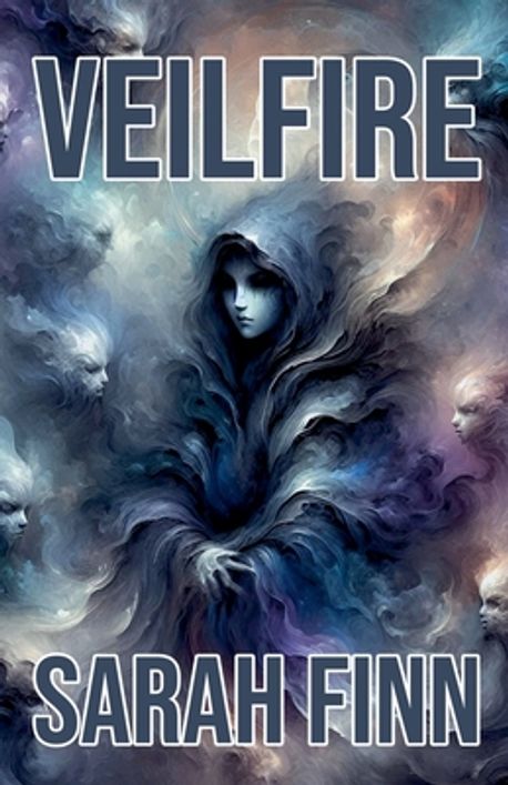 Veilfire | Finn, Sarah - 교보문고